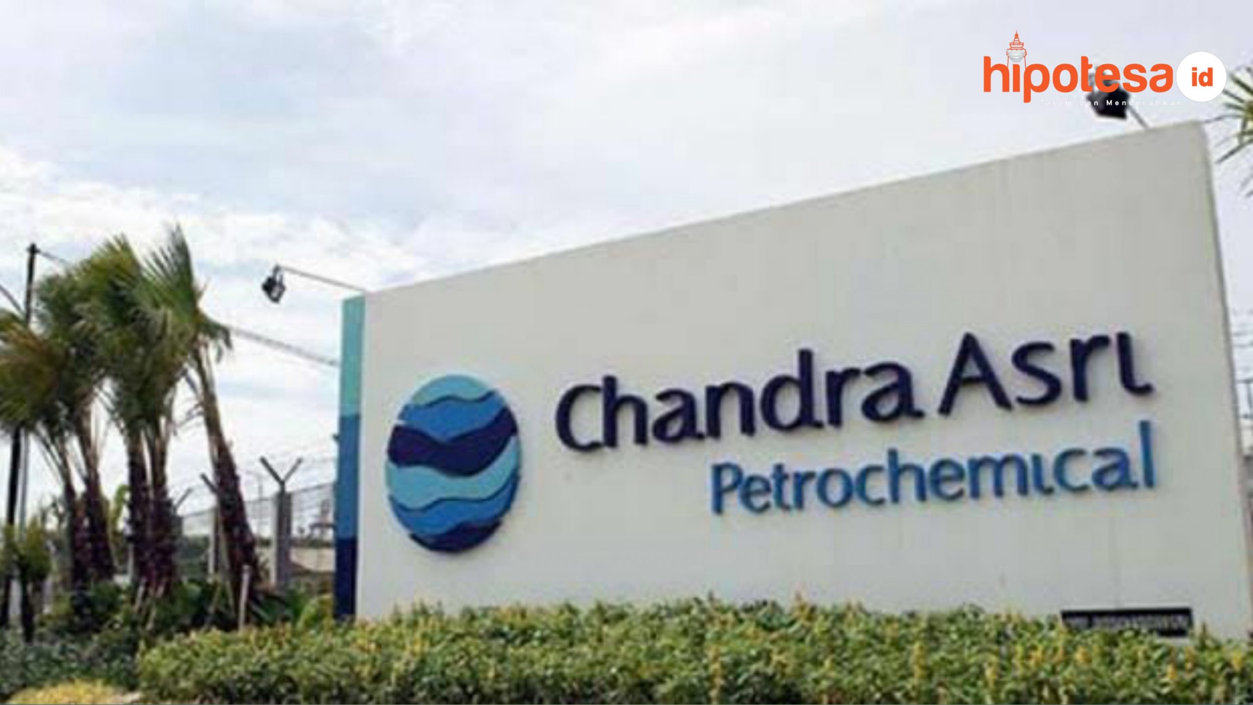 Proyek Pembangunan Pabrik Petrokimia Chandra Asri Perkasa Terancam ...
